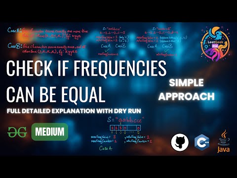 Check if frequencies can be equal | GfG POTD | 25-06-2025 | GfG Problem of the day | GeeksforGeeks
