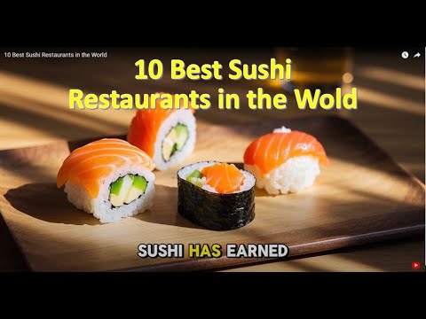 10 Best Sushi Restaurants in the World