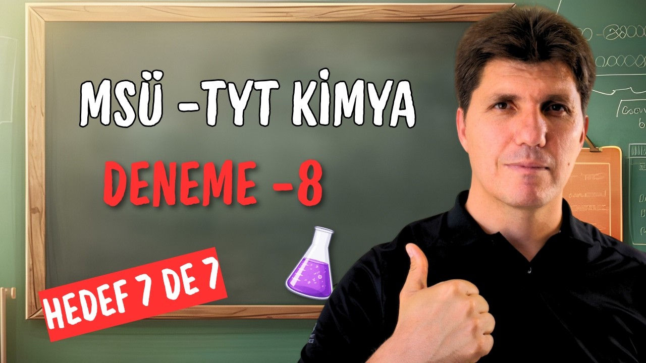 TYT Kimya Deneme Çözümleri - Deneme 8 | Hedef 7 de 7! 🚀