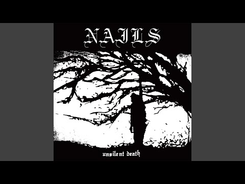 Nails To Release 10th Anniversary Edition Of “Unsilent Death”, Stream B ...