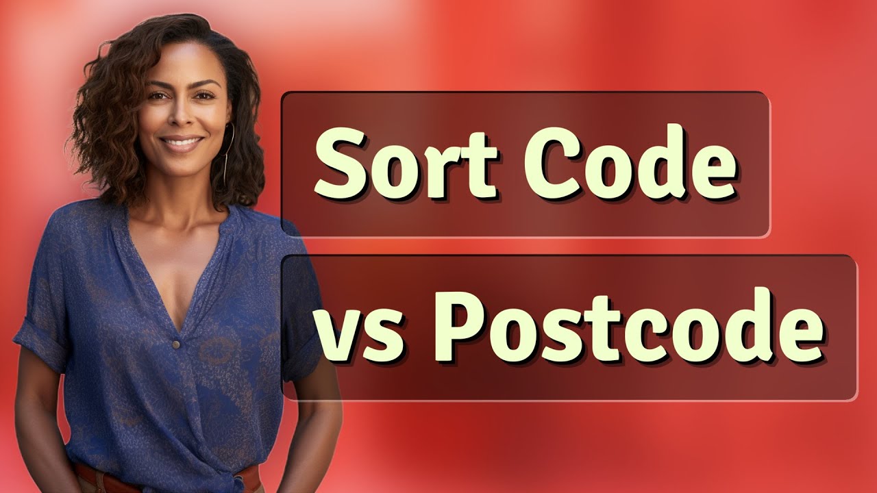 Is a UK Sort Code Different from a Postal Code?
