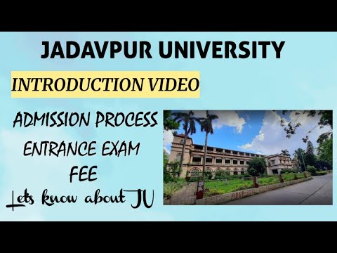 Let's know about JADAVPUR UNIVERSITY INTRODUCTION VIDEO || HOW TO GET ADMISSION INTRO KNOW ABOUT JU