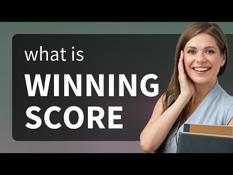 Winning Score: Mastering the Meaning