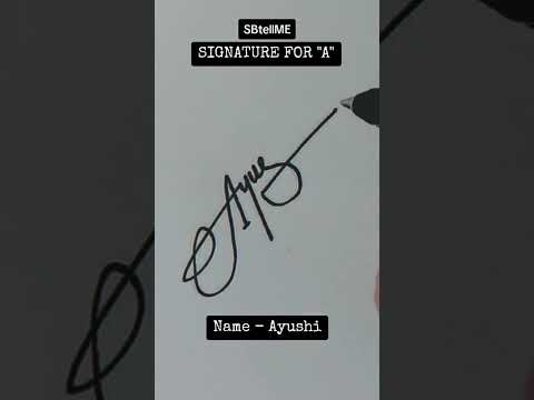 Signature for A | Ayushi | SBtellME Calligraphy and Handwriting #shorts #signature #calligraphy
