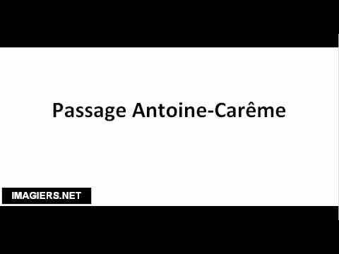 How to pronounce Passage Antoine Carême