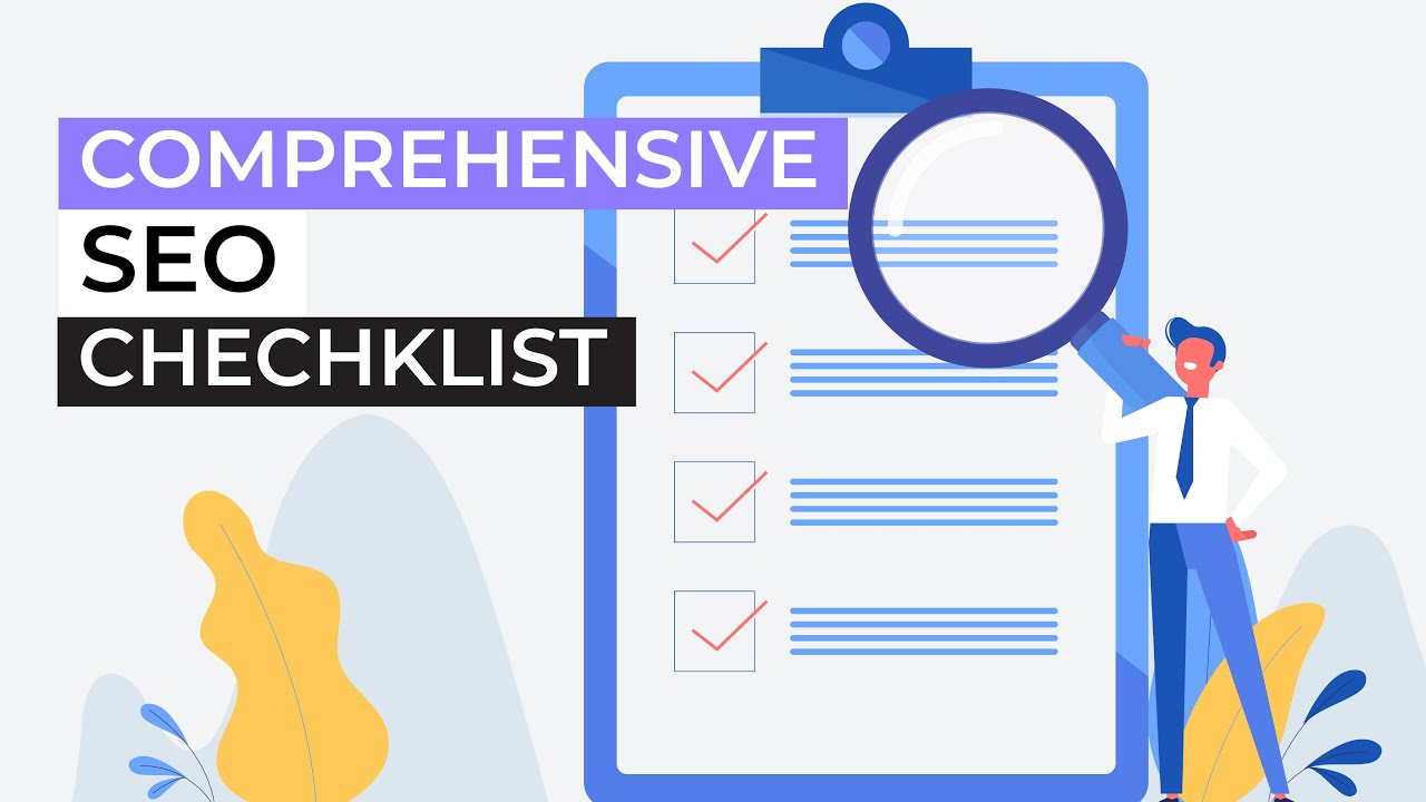 SEO checklist: Comprehensive Checklist To Get Started