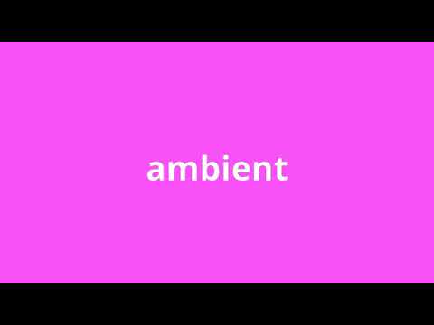 what is the meaning of ambient