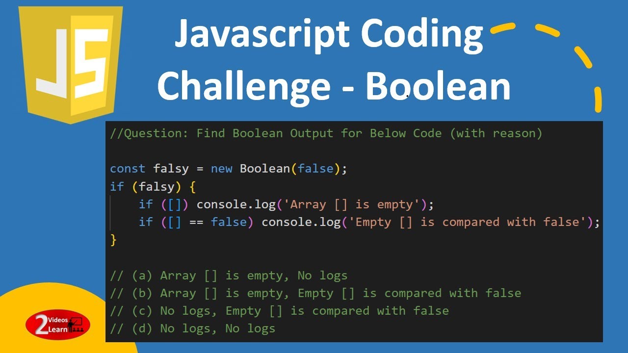Javascript Coding Challenge : Find Boolean Code Output - Episode 22