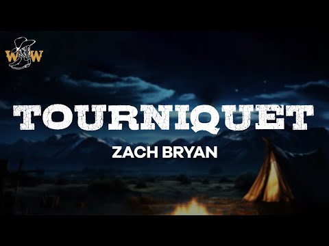 Zach Bryan - Tourniquet (Lyrics)