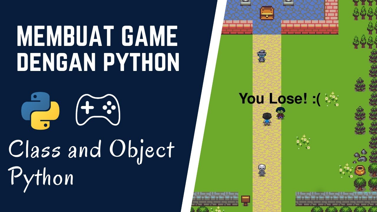 Membuat Game dengan Python - Class and Object Python