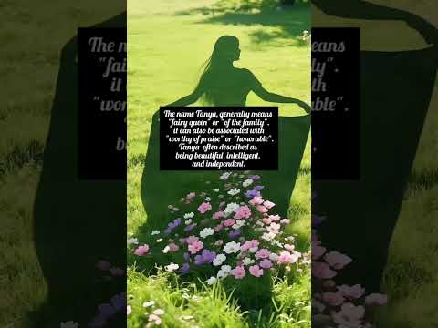 Name meaning of Tanya #namestatus #namemeanings #viralvideo #trending #song #shorts #love