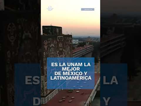 ¡Orgullo nacional! UNAM dentro de las 100 mejores universidades del mundo #shorts