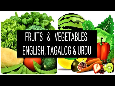 Names Of Fruits & Vegetables In English, Tagalog & Urdu