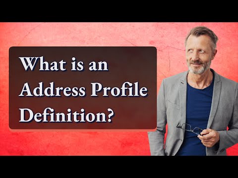 What is an Address Profile Definition?