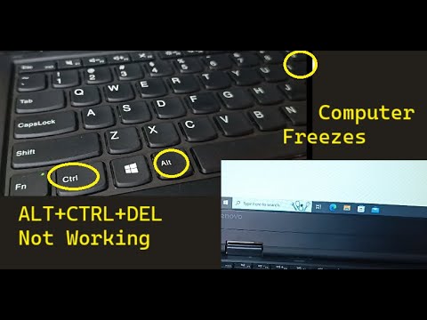 My Computer Freezes, Alt+Ctrl+Delete Key not working