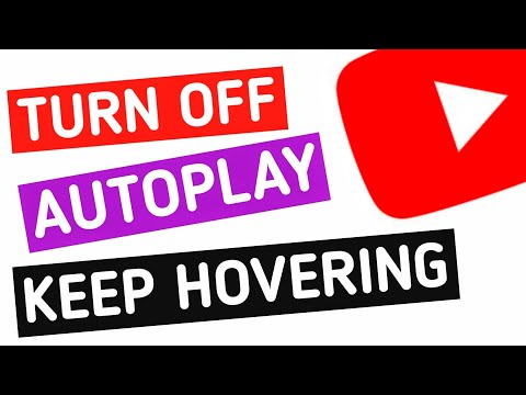 STOP/TURN OFF KEEP HOVERING TO PLAY On YouTube / How to TURN OFF AUTOPLAY ON YOUTUBE / AUTOPLAY