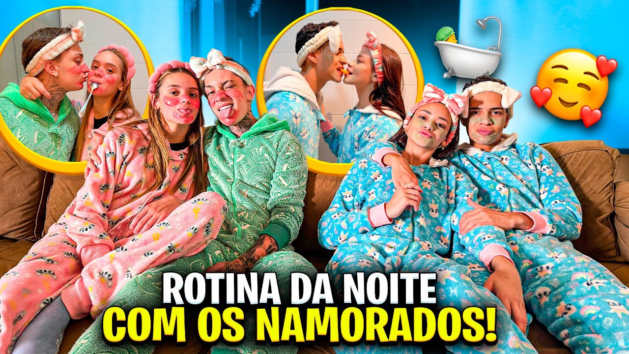 TUDO QUE ROLOU NA ROTINA DA NOITE COM OS NAMORADOS! MUITA LOUCURA E BEIJO!!