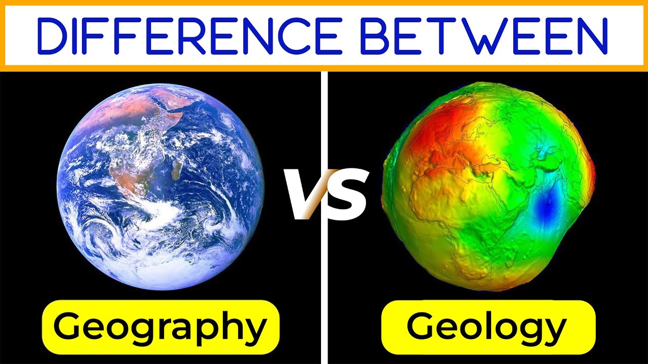 Geology vs Geography | Difference between Geology and Geography | Geology | Geography | Letstute.