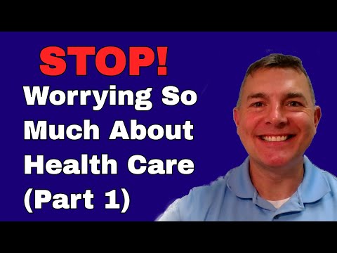 Stop Worrying So Much About Health Care (Part 1)