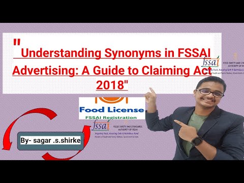 "Understanding Synonyms in FSSAI Advertising: A Guide to Claiming Act 2018"@FSSAI_GUIDE