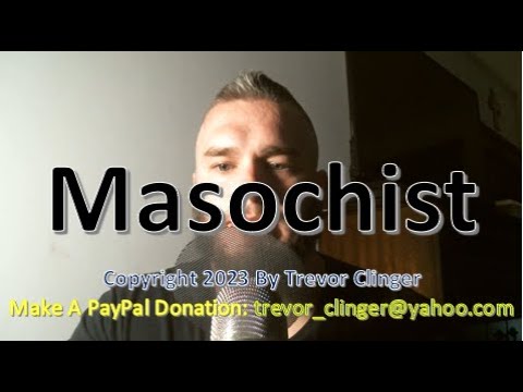How To Pronounce Masochist