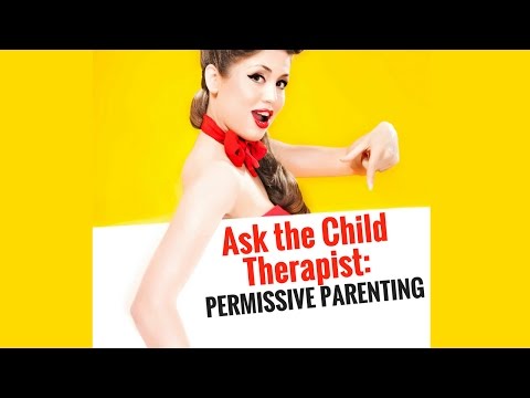Is Permissive Parenting Bad? Spoiler Alert...(yes)