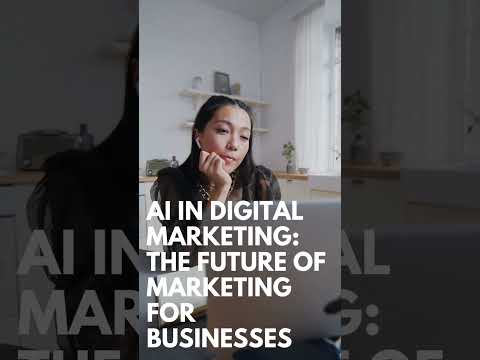 AI in Digital Marketing: The Future of Marketing for Businesses