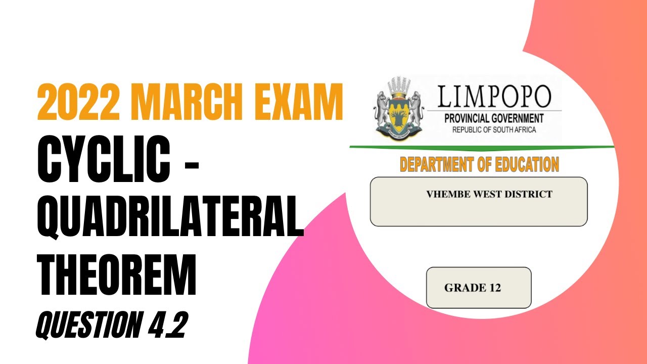 Cyclic Quadrilateral Theorem Proof, Euclidean Geometry | Grade 12 Term 1-2022 Maths Exam