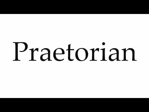 How to Pronounce Praetorian