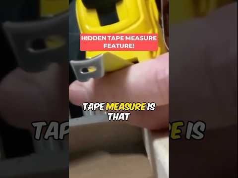 Hidden feature on a tape measure