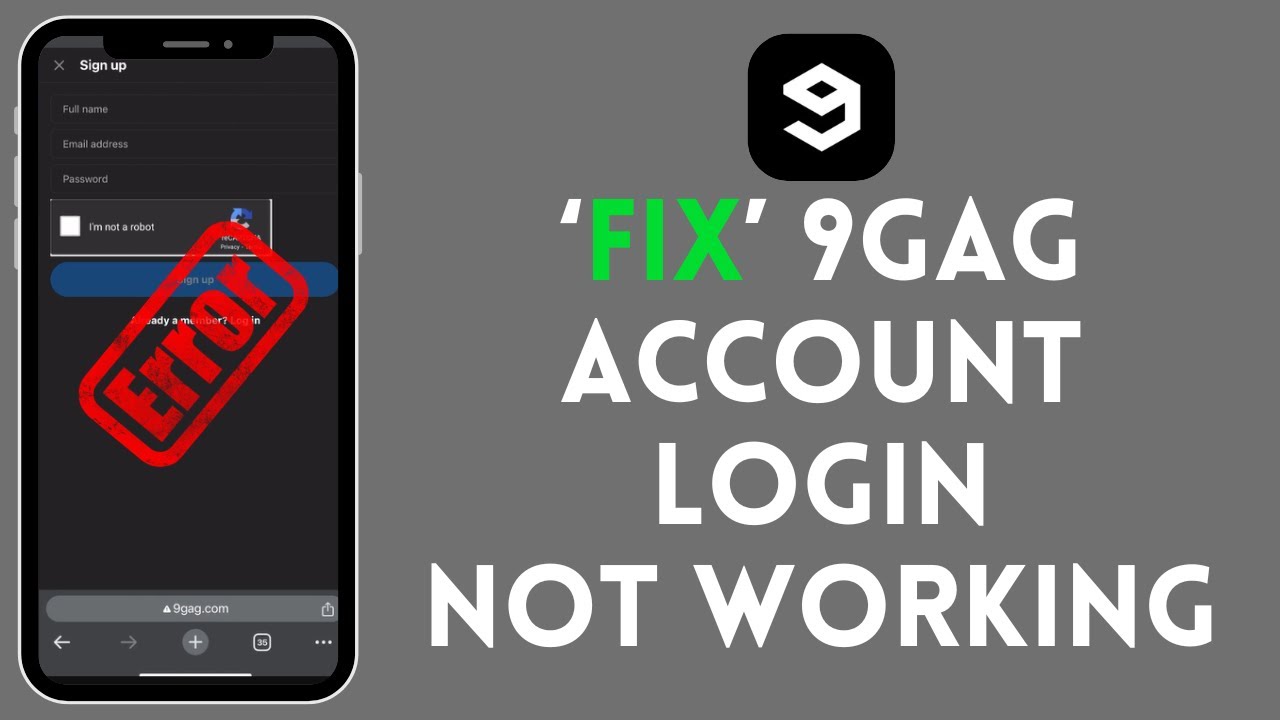 How to Fix 9GAG Account Login Not Working 2024?