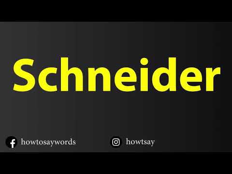 How To Pronounce Schneider