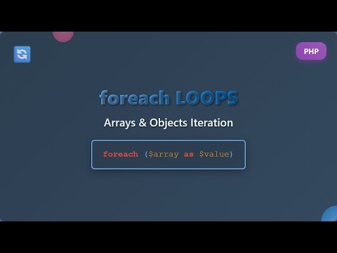 PHP foreach Loops: Iterate Through Arrays and Objects Like a Pro!