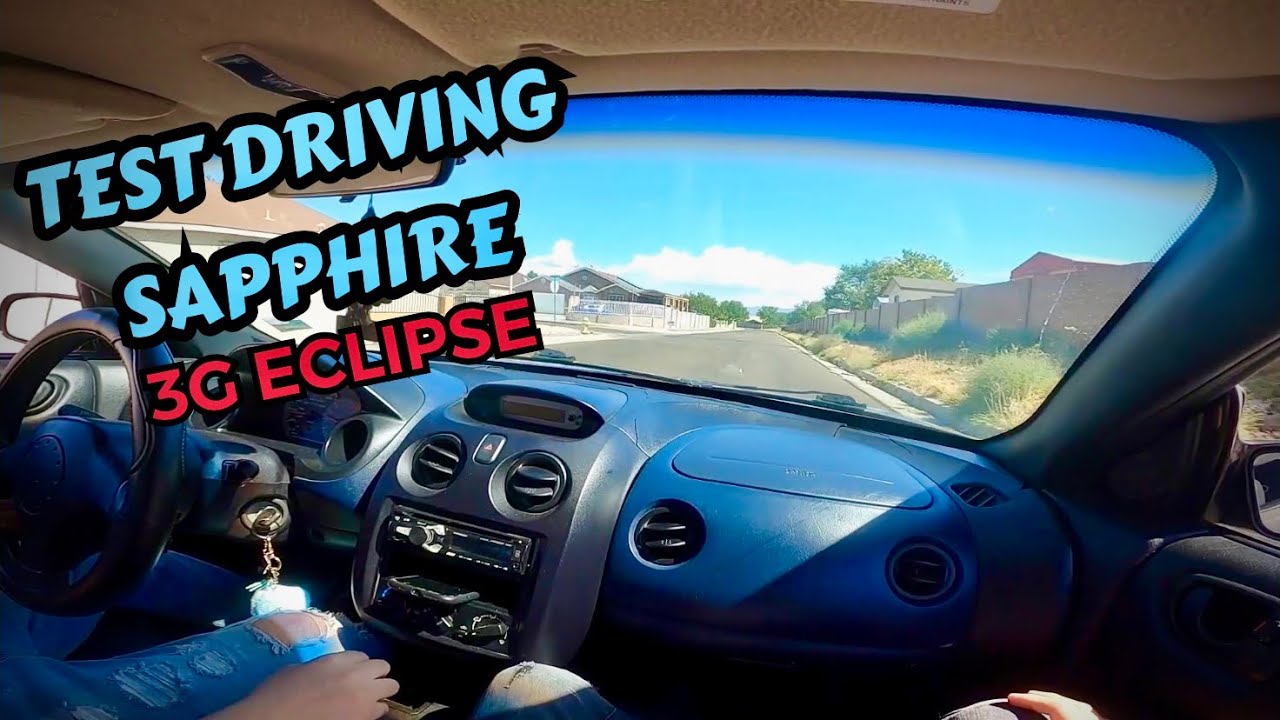 TEST DRIVING SAPPHIRE : 3G ECLIPSE | (OCT. 5TH 2022)