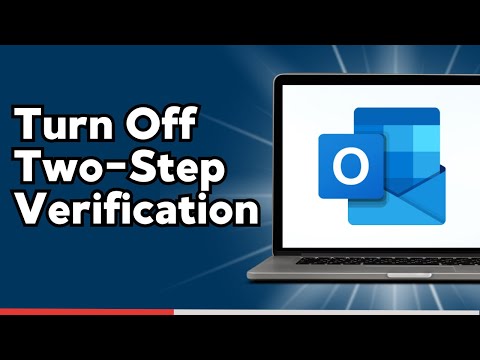 How to Turn Off Two Step Verification on Outlook