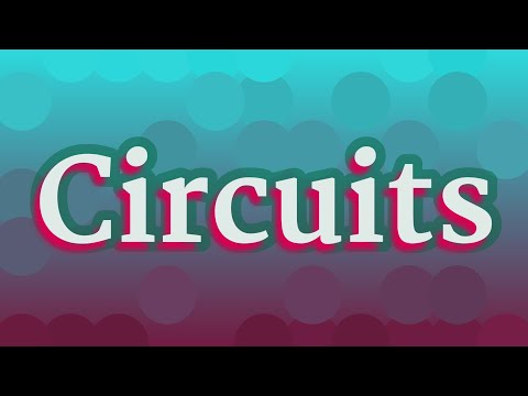 CIRCUITS pronunciation • How to pronounce CIRCUITS