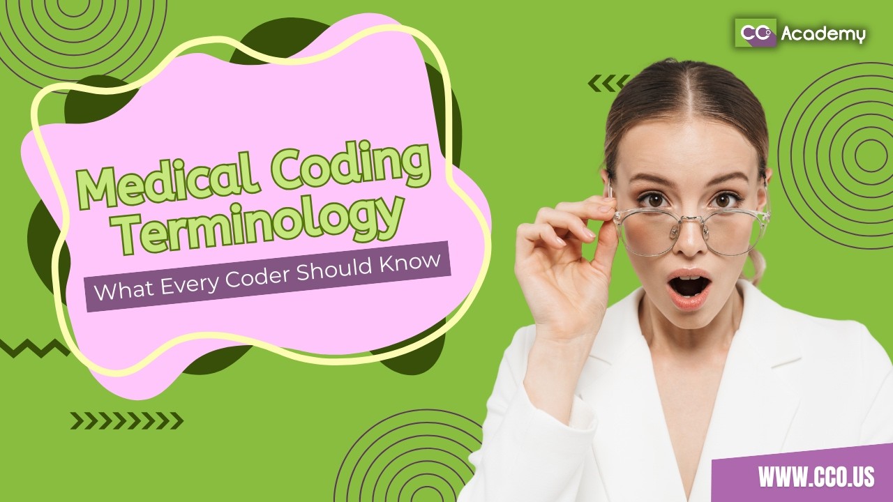 Medical Coding Terminology: What Every Coder Should Know