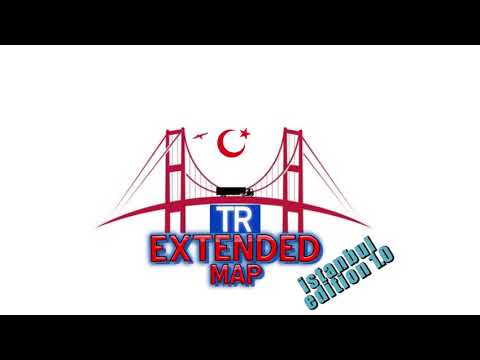 ETS 2 – TR Extended Map Mod|İstanbul Edition [Ana Konu] - ETS 2 Modları ...