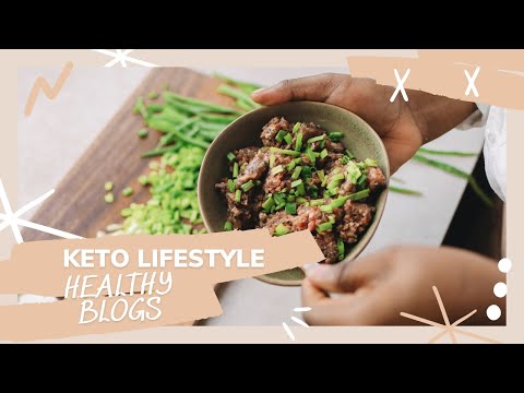 Keto Lifestyle: A Healthy Blogs Guide
