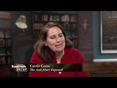 Carrie Gress, Ph.D., The Anti-Mary Exposed | EWTN Bookmark Brief