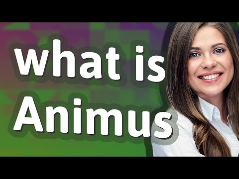 Animus | meaning of Animus