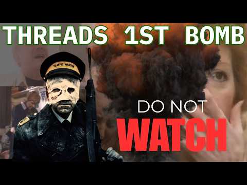 UK most shocking movie - Threads 1984 - First Blast