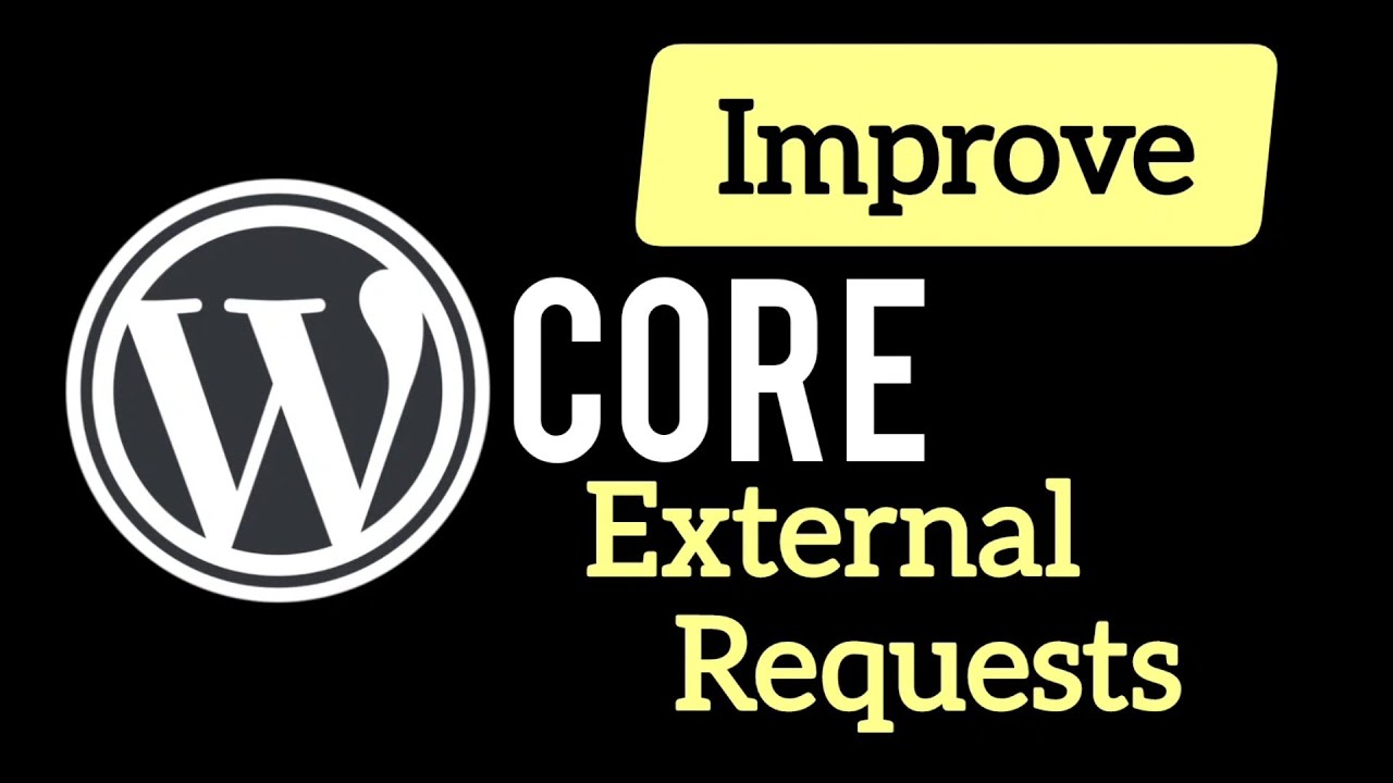 Improve External Request by WordPress Core