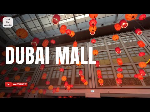 Amazing Dubai Mall | Relaxation Tour | Brands @WalkTheWonder #dubaimall #dubai #mall #shopping