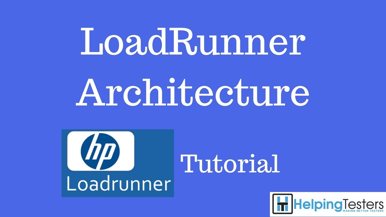 LoadRunner Architecture - Loadrunner Tutorial 6