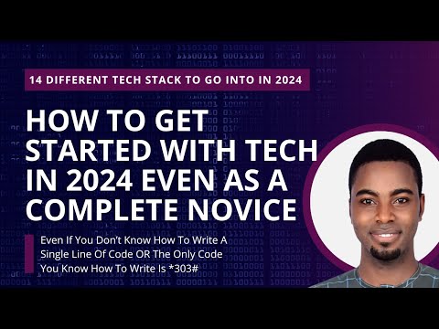 TECH: How To Get Into Tech IN 2024: A Complete Guide To Different Tech Branches or Stack.