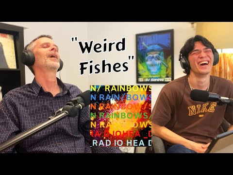 Dad reacts to Radiohead "Weird Fishes"