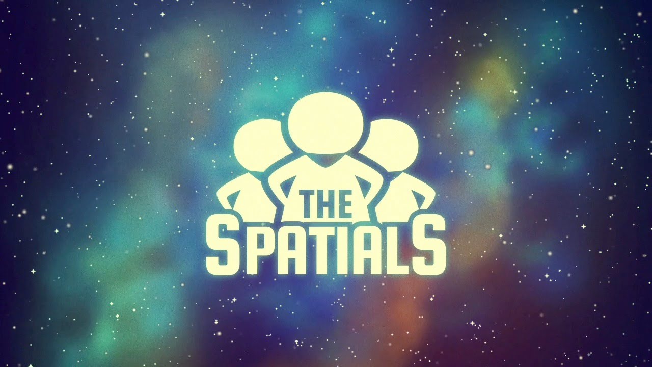 The Spatials Trailer