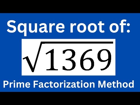 Square root of 1369 by prime factorization Method