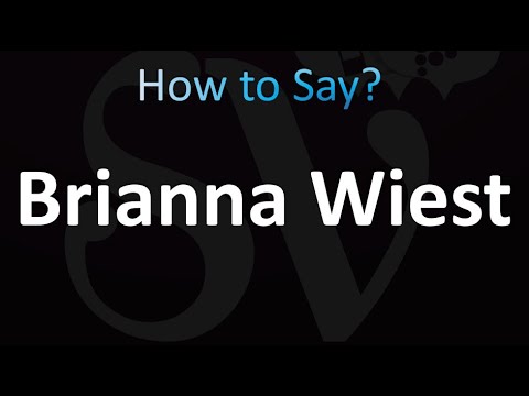 How to Pronounce Brianna Wiest (Correctly!)
